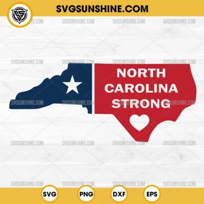 North Carolina Strong SVG, North Carolina Hurricane Helene 2024 SVG ...