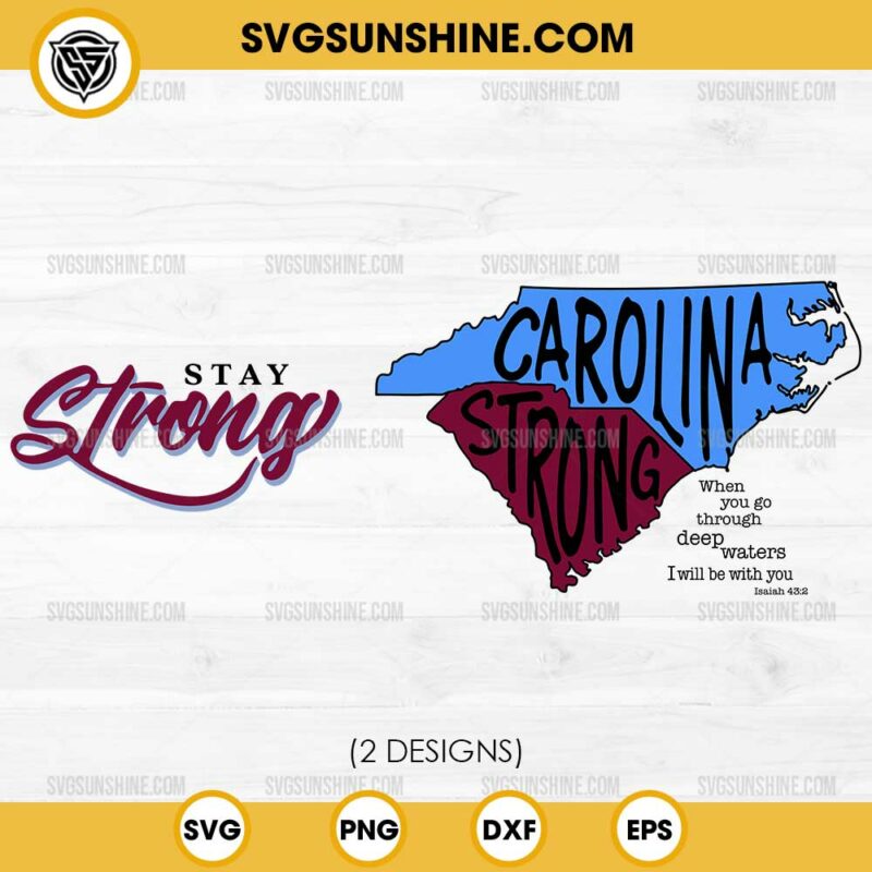 Stay Strong SVG - Carolina Strong SVG, Hurricane SVG, Stronger Than The ...