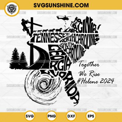 Stay Strong SVG - Hurricane Helene 2024 SVG, Together We Rise Helene ...