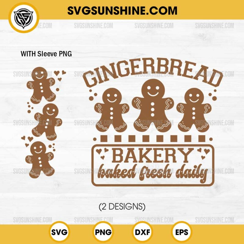 Gingerbread Bakery With Sleeves SVG, Baked Fresh Daily Gingerbread ...