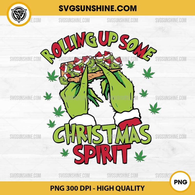 Rolling Up Some Christmas Spirit PNG, Grinch Hand PNG, Rolling Blunt ...