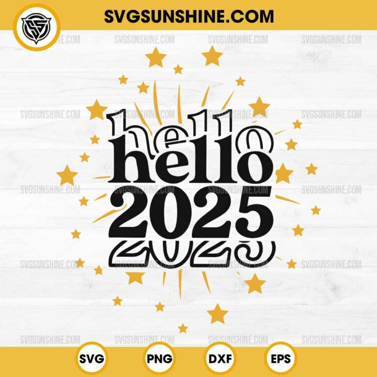 Silhouette Hello 2025 SVG, New Year 2025 SVG, Happy New Year 2025 SVG ...