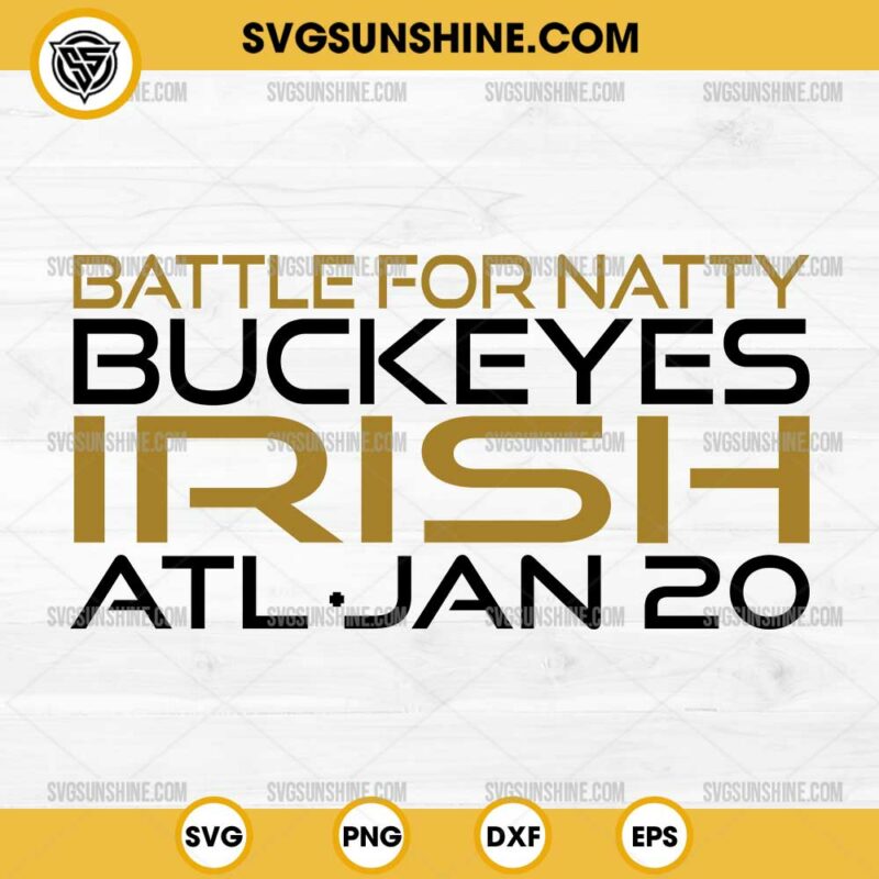 Battle For Natty Buckeyes Vs Irish SVG, College Football Playoff 2025 ...