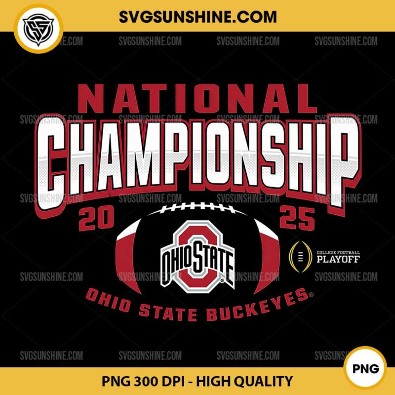 National Championship 2025 Ohio State Buckeyes Football PNG, Ohio State ...