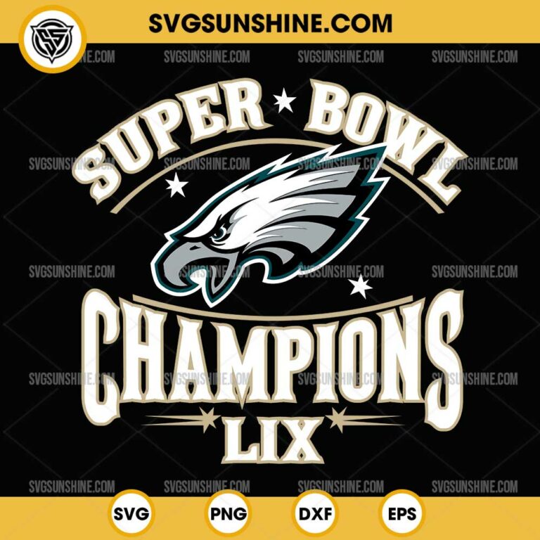 Eagles Super Bowl Champions LIX SVG, Philadelphia Eagles SVG, Super ...
