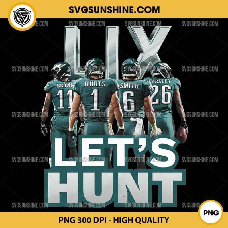 Let's Hunt Eagles PNG, Hurts Barkley Smith Brown PNG, Philadelphia ...