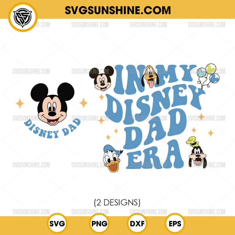 In My Disney Dad Era SVG, Disney Father's Day SVG, Disney Mickey Dad SVG