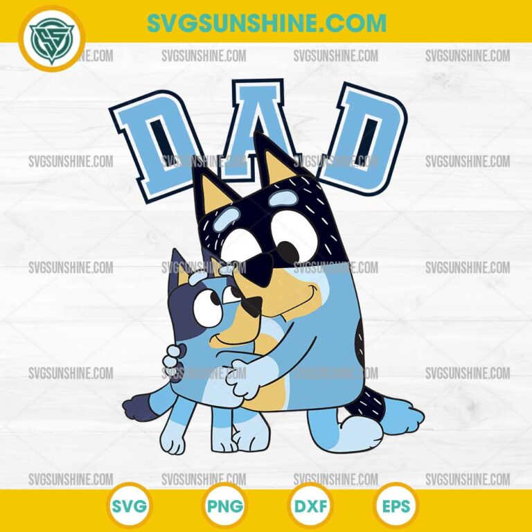 Bluey And Dad Bandit Heeler SVG, Bluey Fathers Day SVG