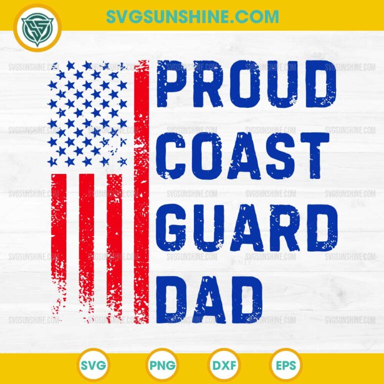 Proud Coast Guard Dad SVG, Coast Guard Dad Usa Flag SVG
