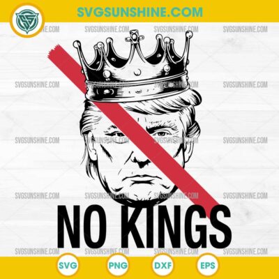 Anti Trump No Kings SVG, Anti Trump SVG