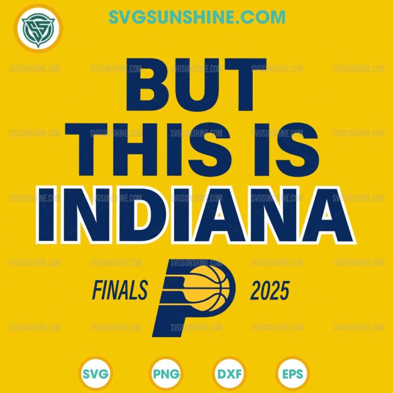 But This Is Indiana NBA Finals 2025 SVG, Indiana Pacers 2025 SVG
