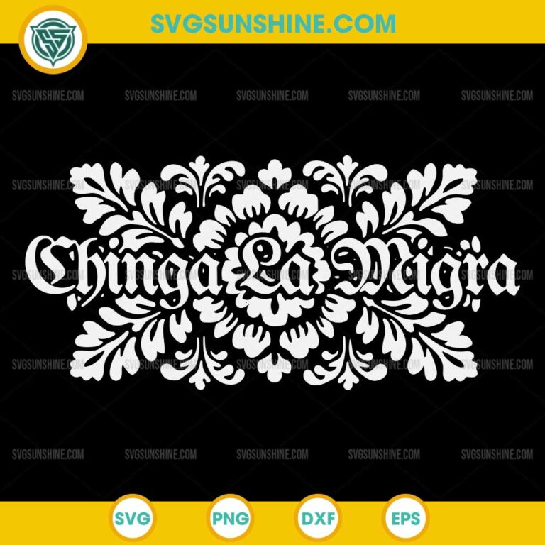 Chinga La Migra SVG