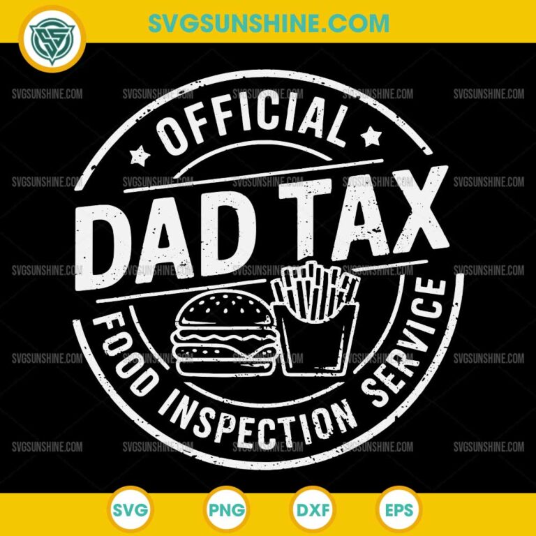 Official Dad Tax Food Inspection Service SVG, Dad Tax SVG