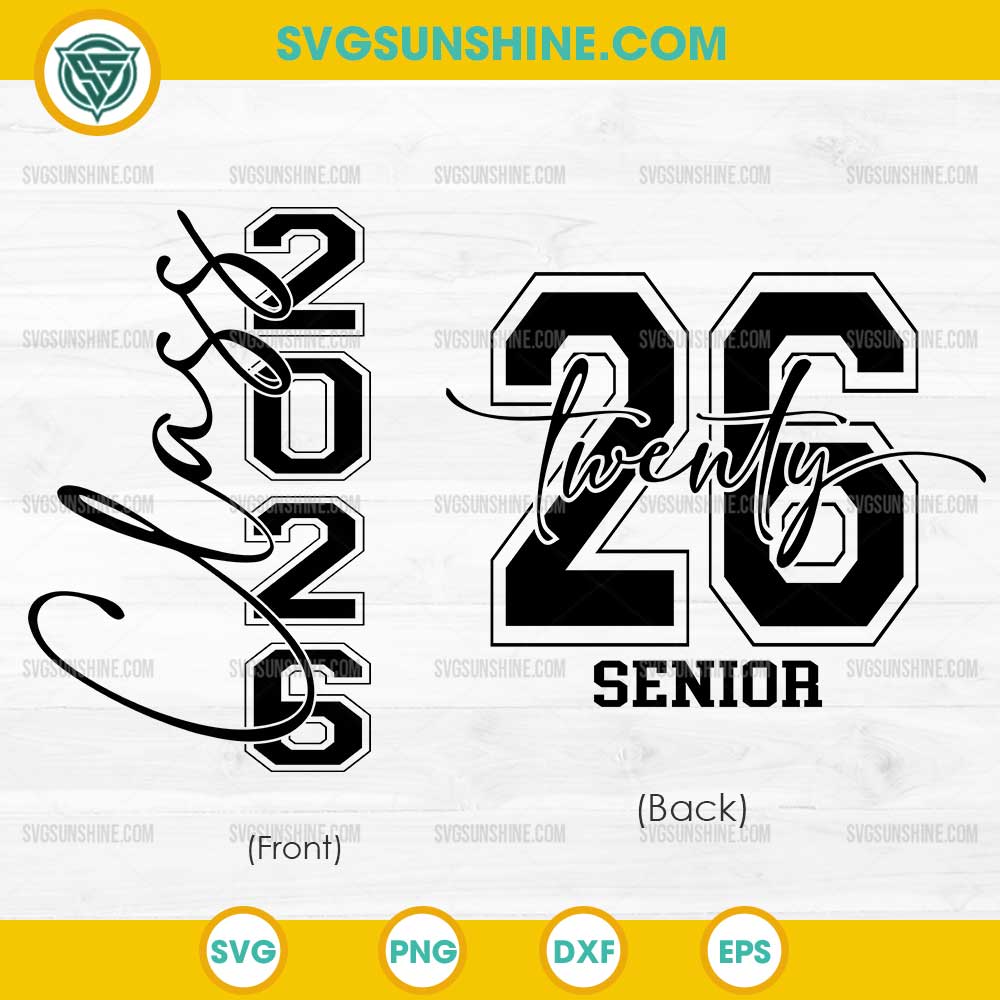Class of 2026 SVG Bundle – Senior 2026 Front and Back T-Shirt Cut Files