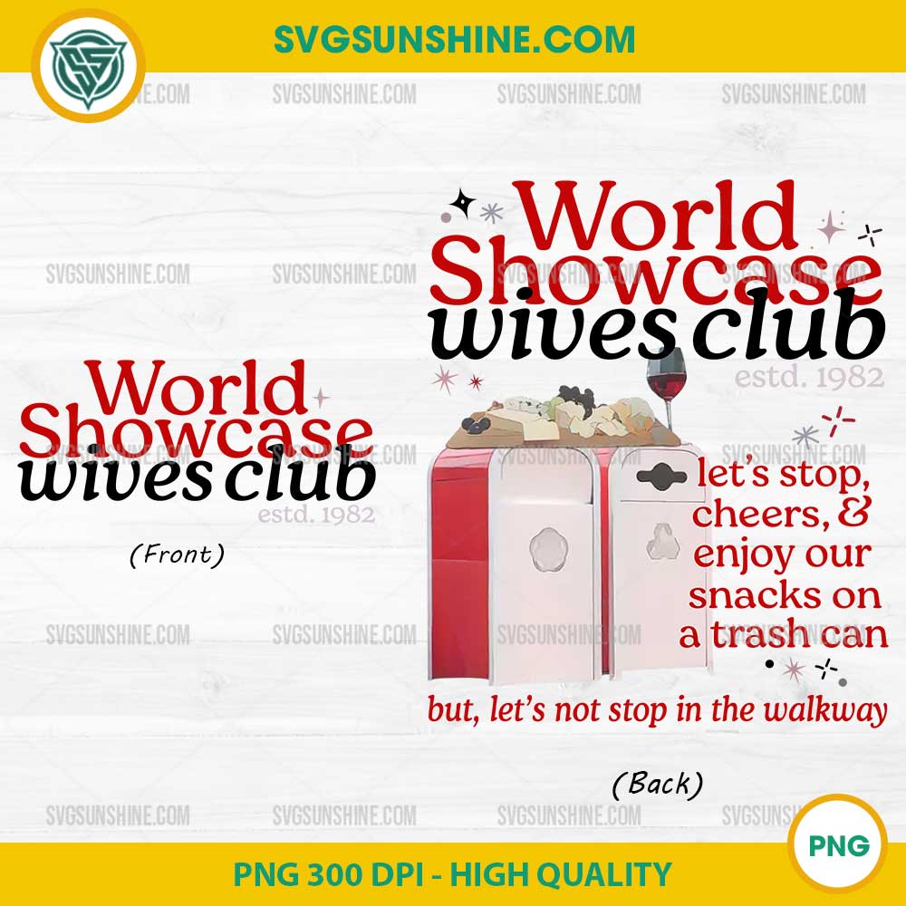 World Showcase Wives Club PNG – Funny Disney Epcot Front and Back Design