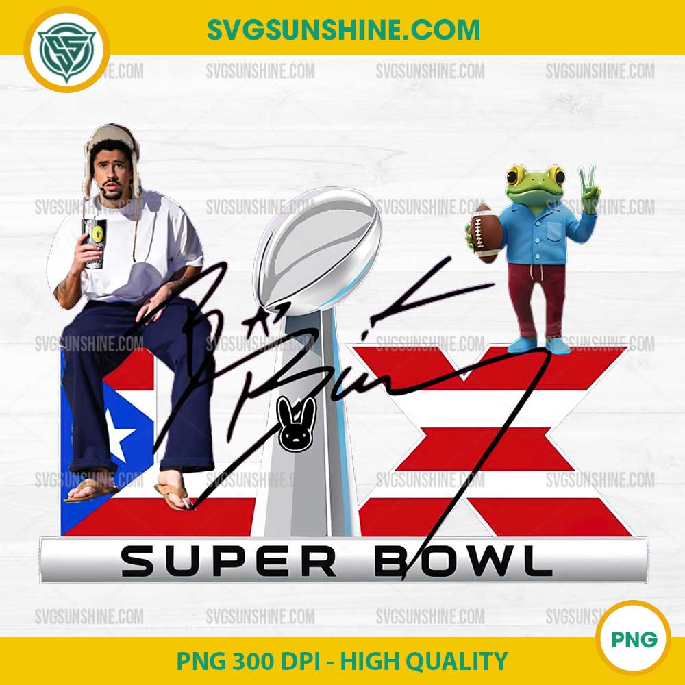 Bad Bunny Super Bowl LX PNG | Benito Super Bowl 2026 PNG | Funny ...