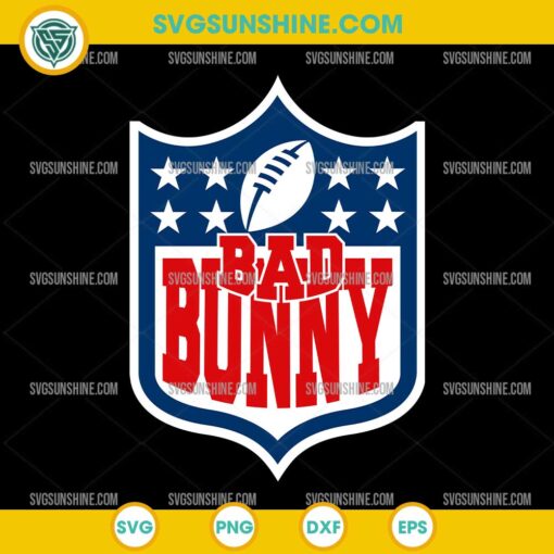 Bad Bunny Super Bowl SVG | Bad Bunny NFL SVG | Funny Football Game Day ...