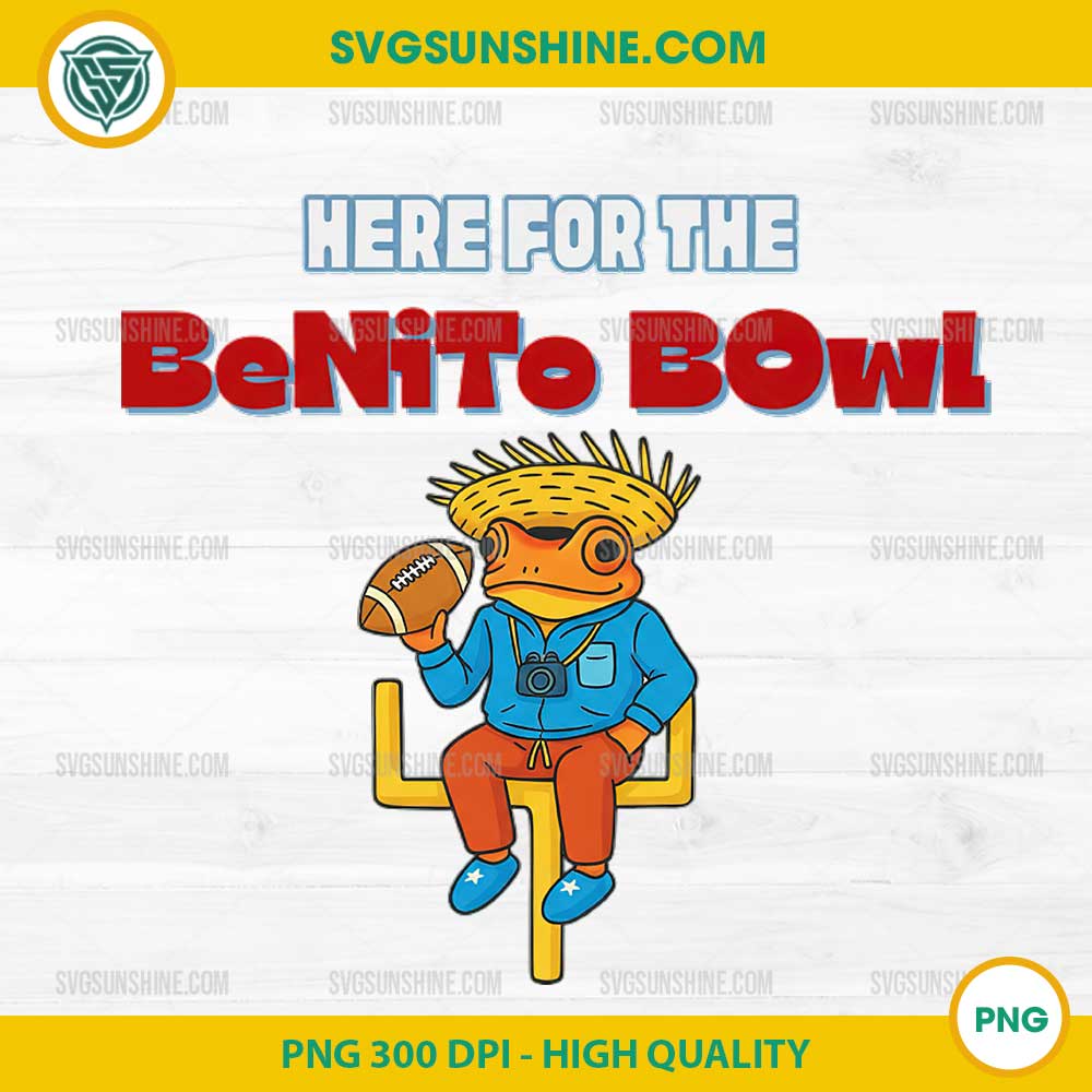 Funny Benito Bowl Frog PNG | Here for the Benito Bowl Digital Download