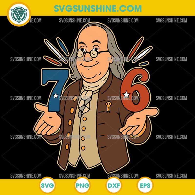 Funny Six Seven Ben Franklin Meme SVG | 1776 Benjamin Franklin SVG ...