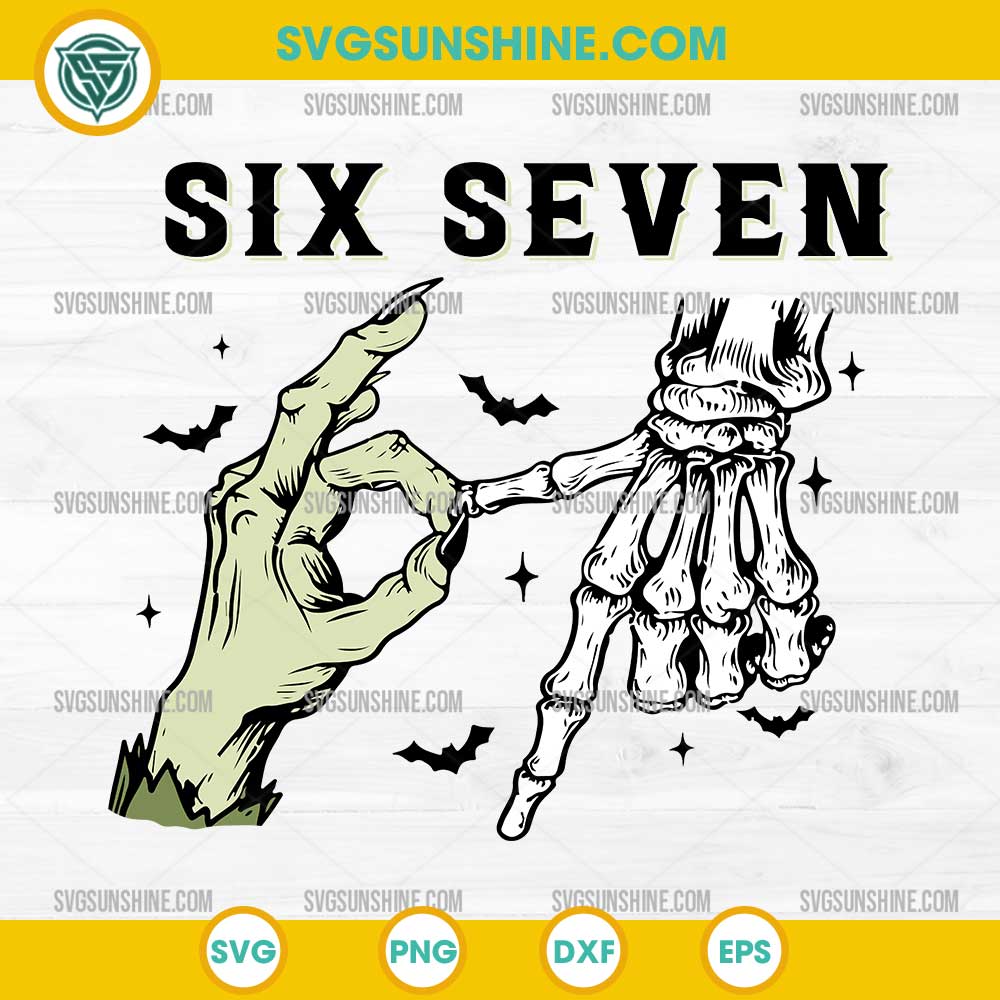 Six Seven Halloween SVG | Funny 6 7 Meme Witch and Skeleton Hands SVG ...