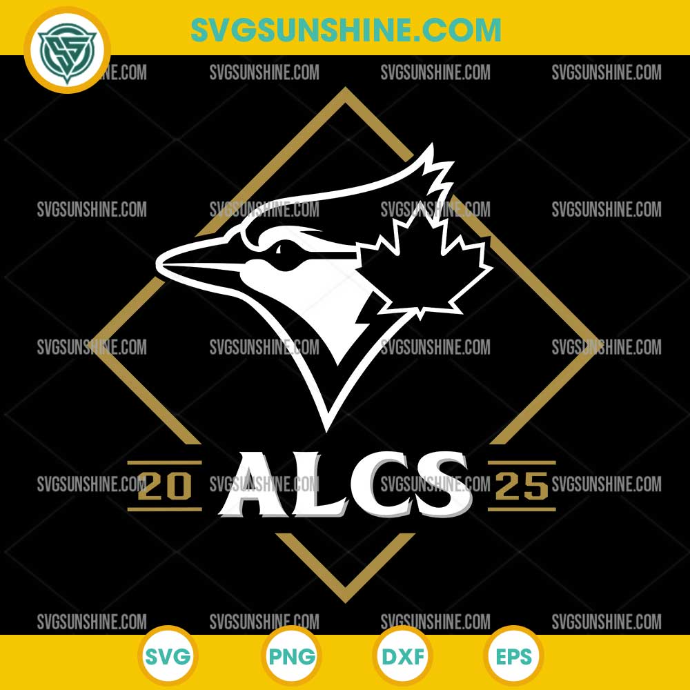 Blue Jays ALCS 2025 SVG, Toronto Blue Jays Baseball Playoffs PNG DXF ...