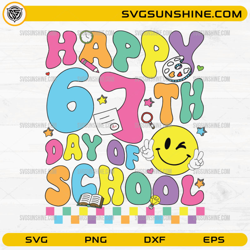 Happy 67th Day of School SVG PNG DXF EPS, Colorful Smiley Face Back to ...