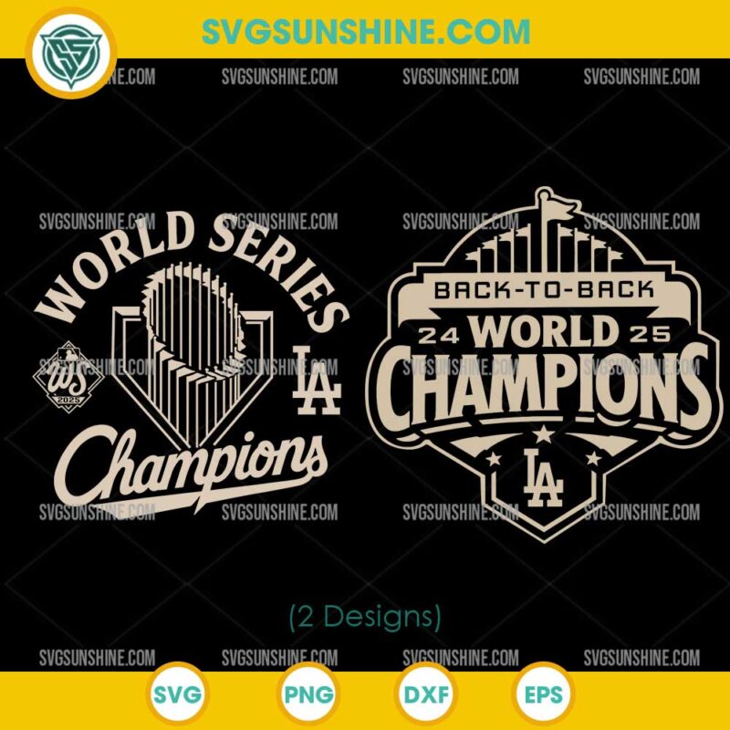 LA Dodgers Back To Back 2024 2025 SVG, Los Angeles Dodgers World Series ...
