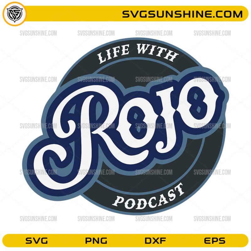 Life With Rojo Podcast SVG PNG DXF EPS, Rojo Podcast Logo Digital Design