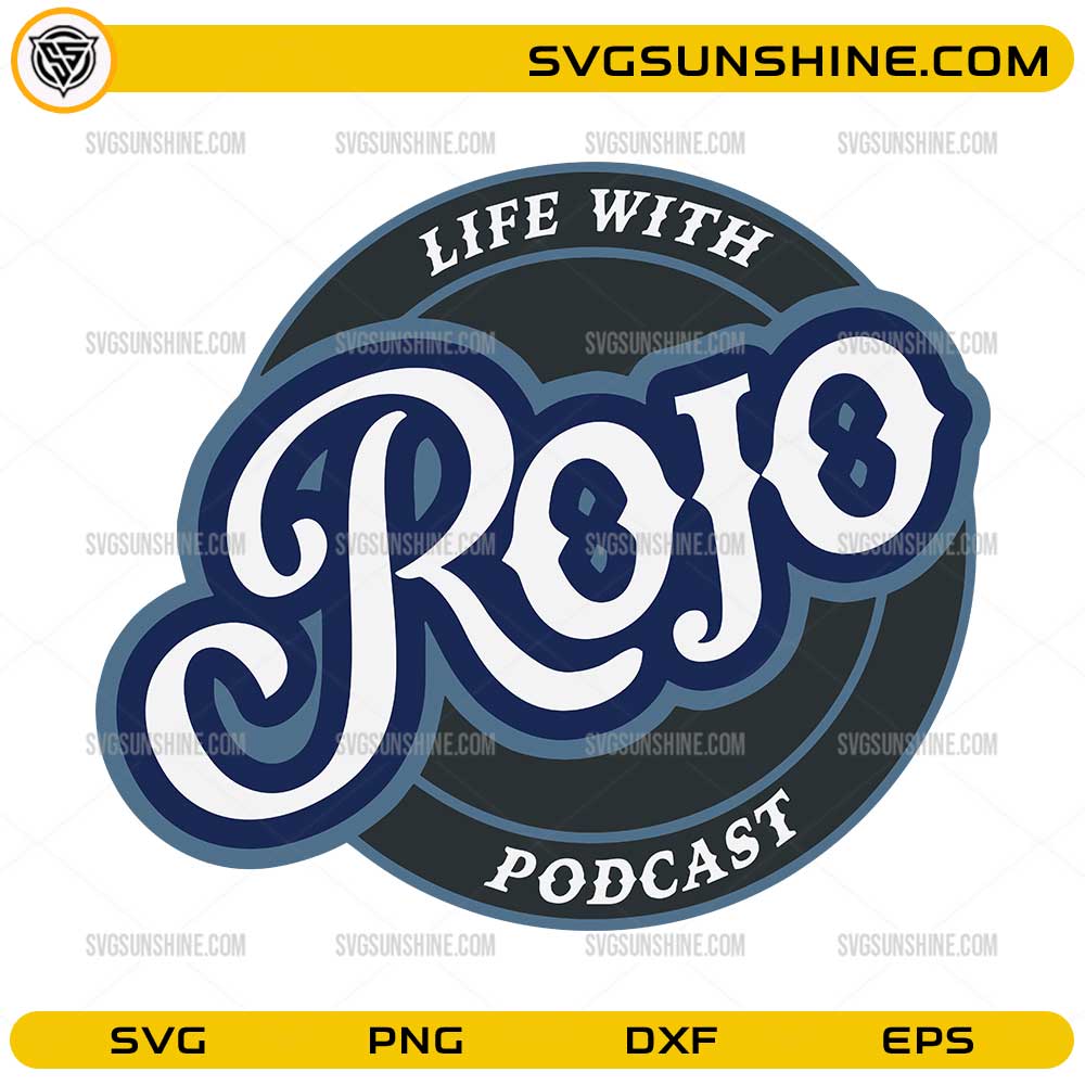 Life With Rojo Podcast SVG PNG DXF EPS, Rojo Podcast Logo Digital Design