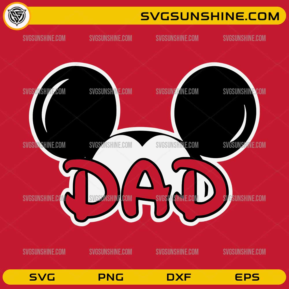 Mickey Dad SVG PNG DXF EPS, Cute Disney Dad SVG Design for Cricut and ...
