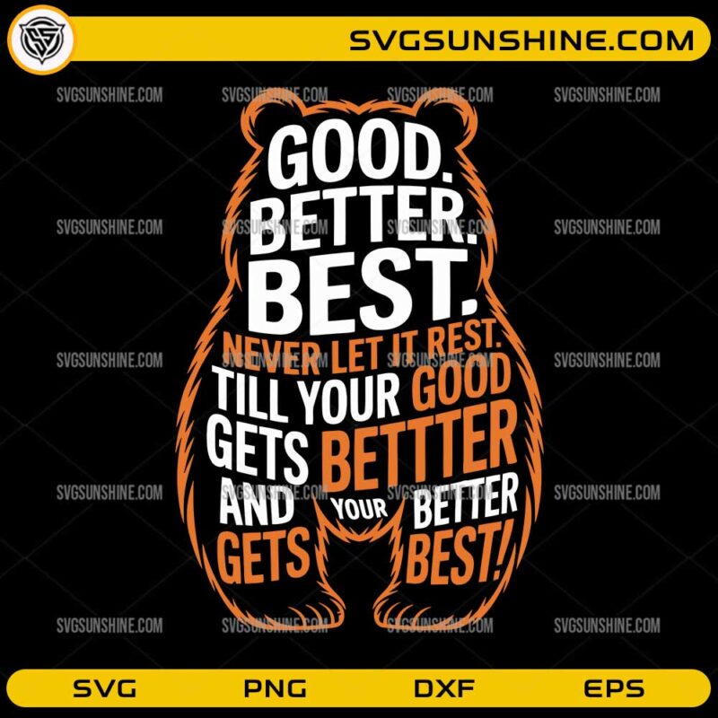 Good Better Best Never Let It Rest SVG PNG | Chicago Bears Quote SVG Design
