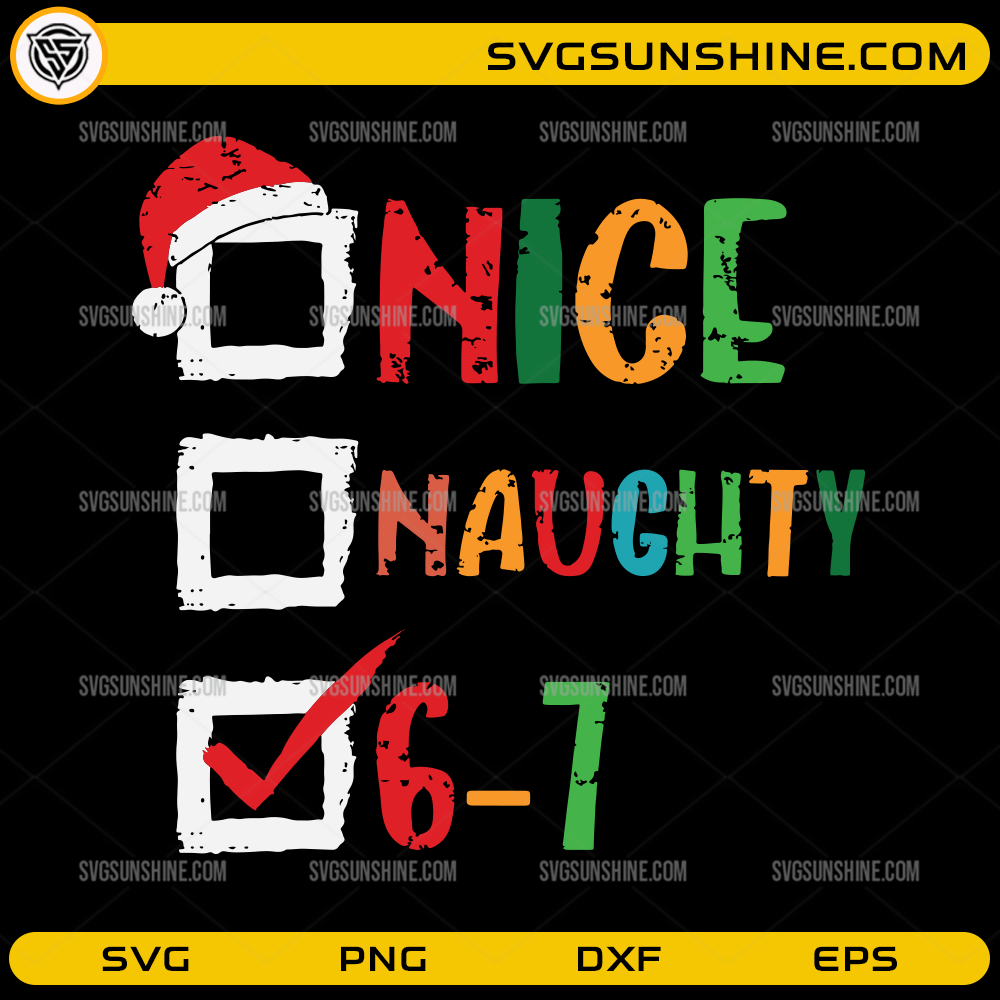 Nice Naughty 6 7 SVG, Funny 67 Christmas Checklist SVG, Naughty or Nice ...