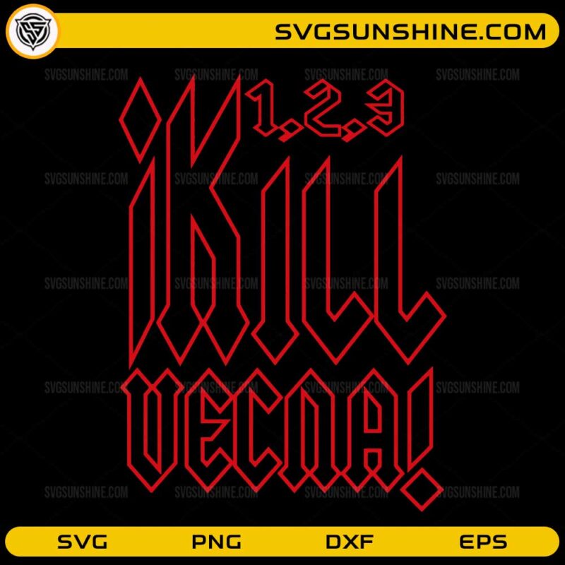 Stranger Things 5 Kill Vecna SVG PNG | 1 2 3 Kill Vecna Outline Design ...
