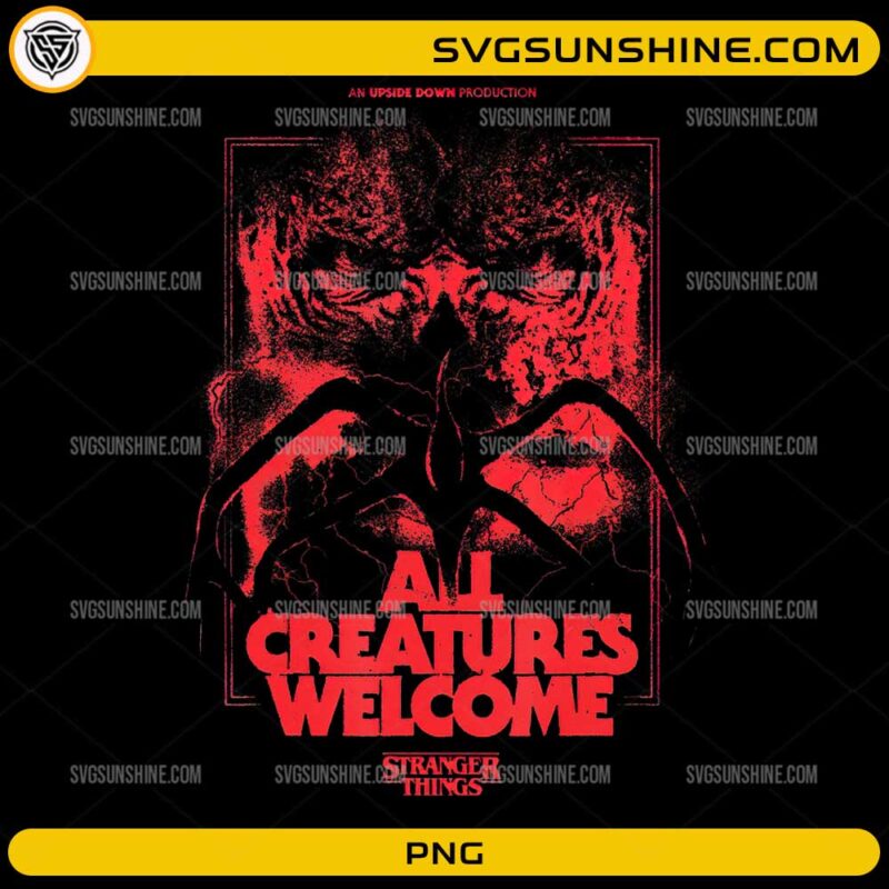 Stranger Things All Creatures Welcome PNG | Stranger Things 5 Horror ...
