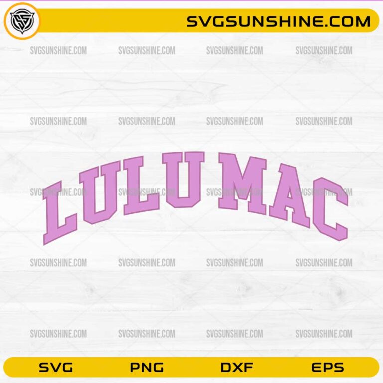 Lulu Mac SVG, Arched College Font Lulu Mac Cut File, School Spirit PNG DXF EPS