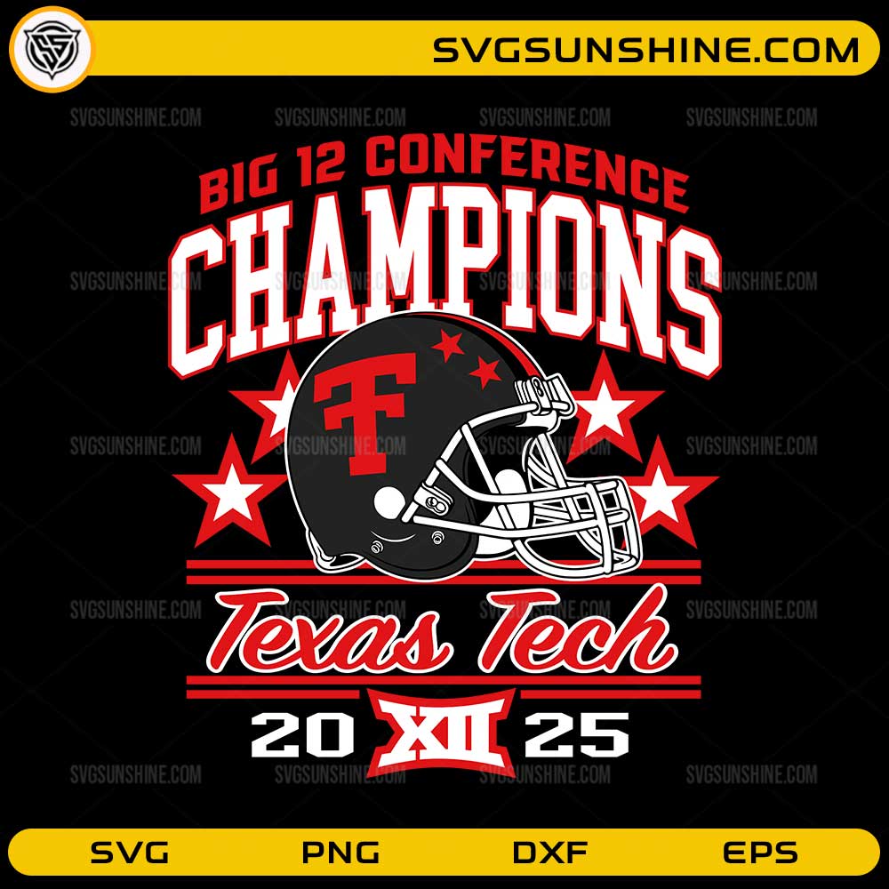 Texas Tech Big 12 Conference Champions 2025 SVG PNG | Texas Tech Red ...