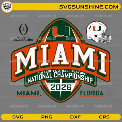 Miami College Football Championship 2026 SVG – Miami Hurricanes Playoff ...