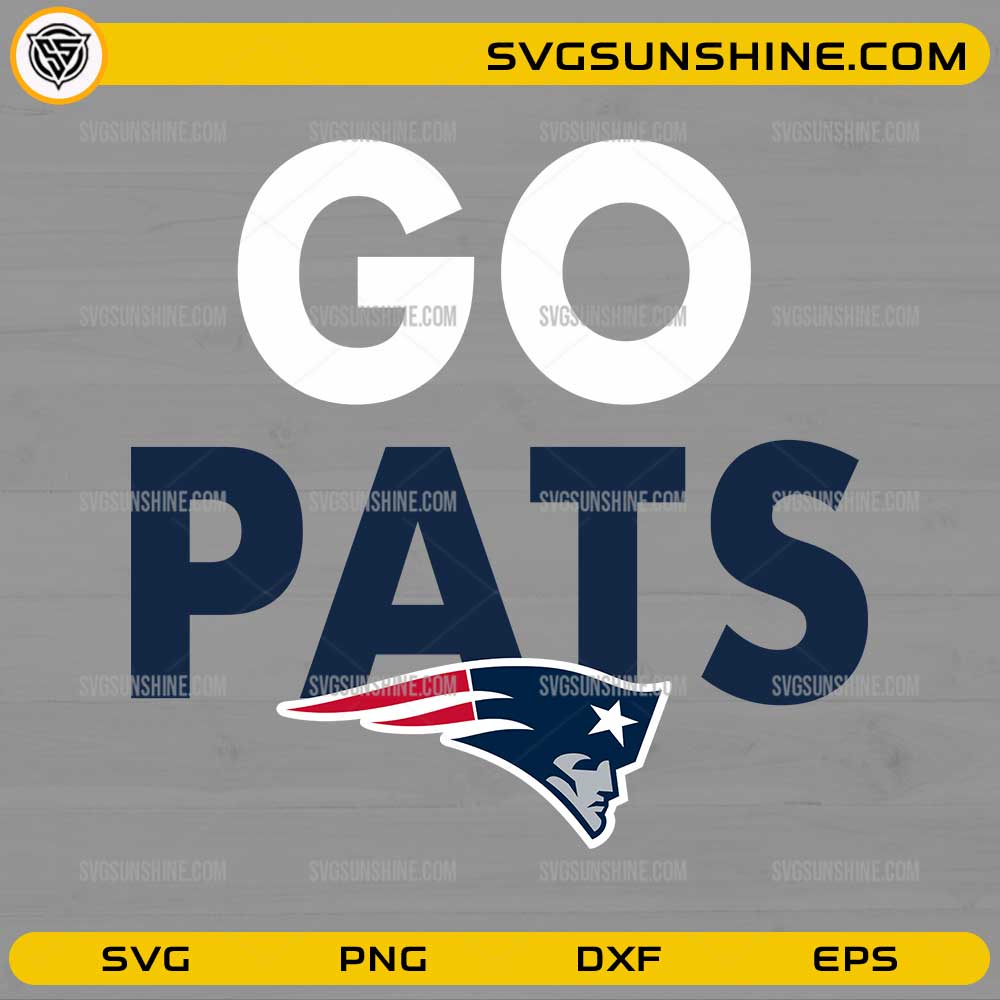 Go Pats SVG – New England Patriots Quote Football SVG PNG Design