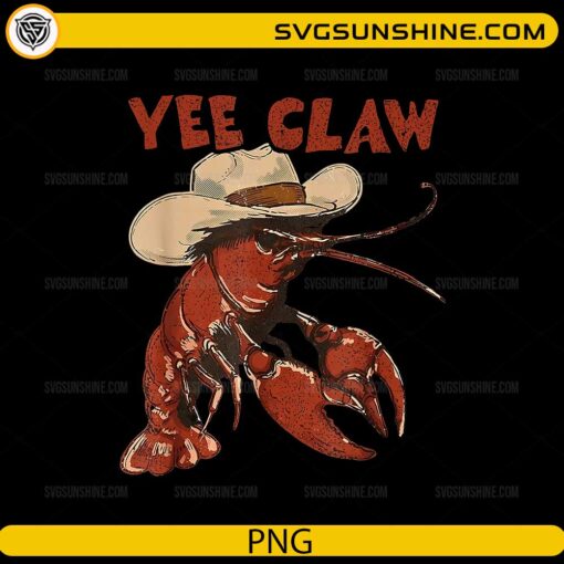 Yee Claw Crawfish PNG – Funny Cowboy Lobster Western De
